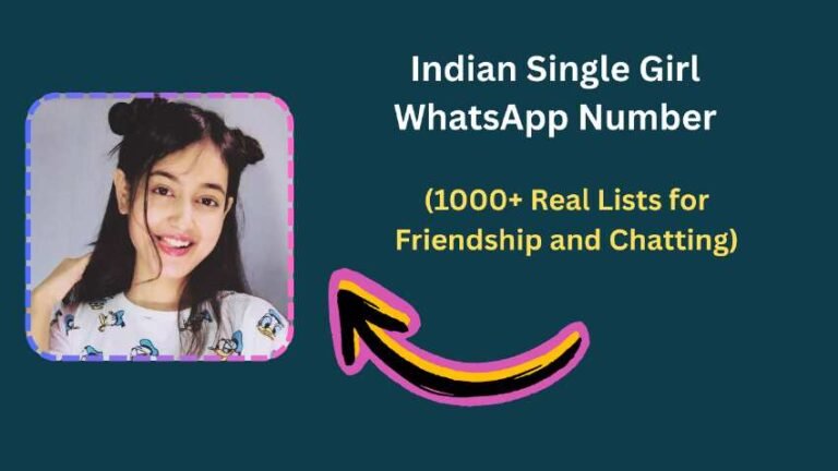 Indian Single Girl WhatsApp Number (1000+ Real Lists for Friendship and ...